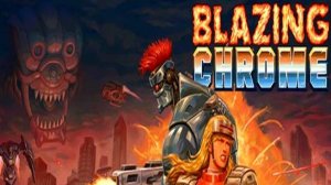 Blazing Chrome - Достойный клон Контры и такой же сложный