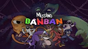 ПРОХОЖДЕНИЕ missing Banban (Без комментариев) 4 часть