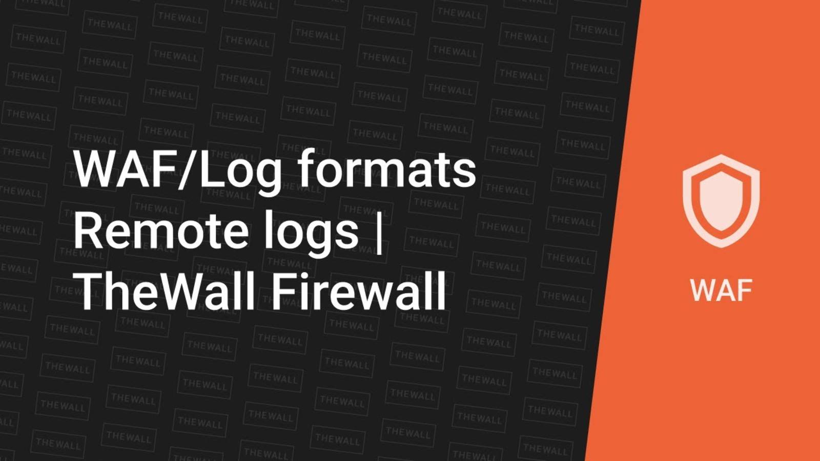 WAF/Log formats + Remote logs (версия 1.2.0)
