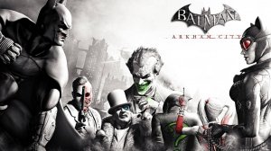 Прохождение Batman Arkham City. Часть 2