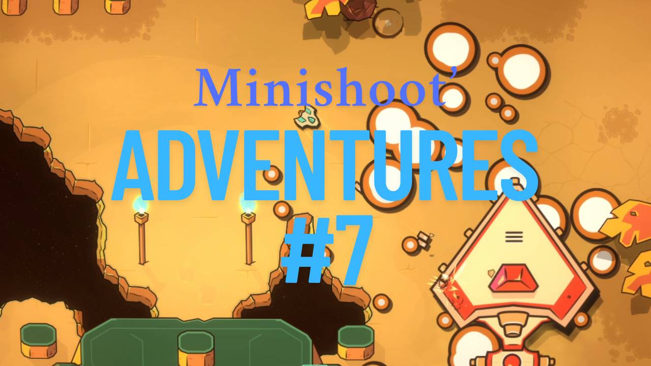 Секретный проход в пустыню [Minishoot' Adventures #7]