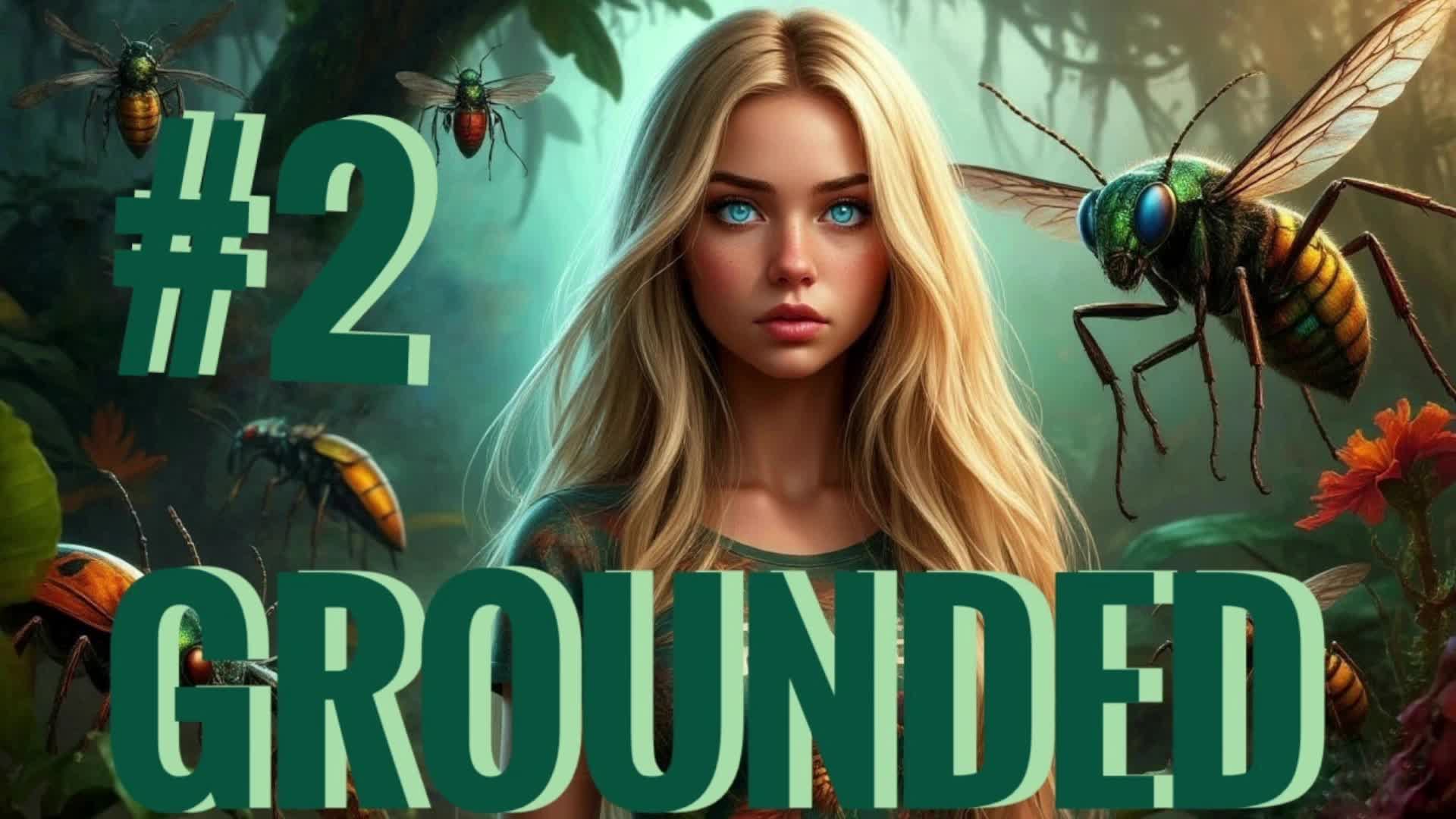 Grounded #2 Пилюля от муравьёв.......