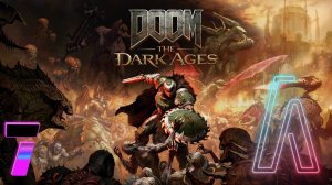 Doom: The Dark Ages (трансляция седьмая)