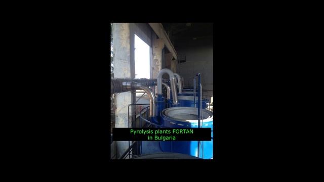 FORTAN pyrolysis plant Bulgaria