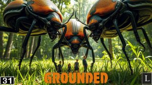 Новые территории, новые противники! Но всё не так радужно. Grounded #31