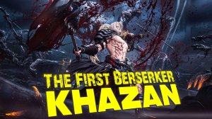 The First Berserker Khazan . ПРОХОЖДЕНИЕ.ЧАСТЬ 1