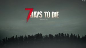 Новичок в 7 Days to Die