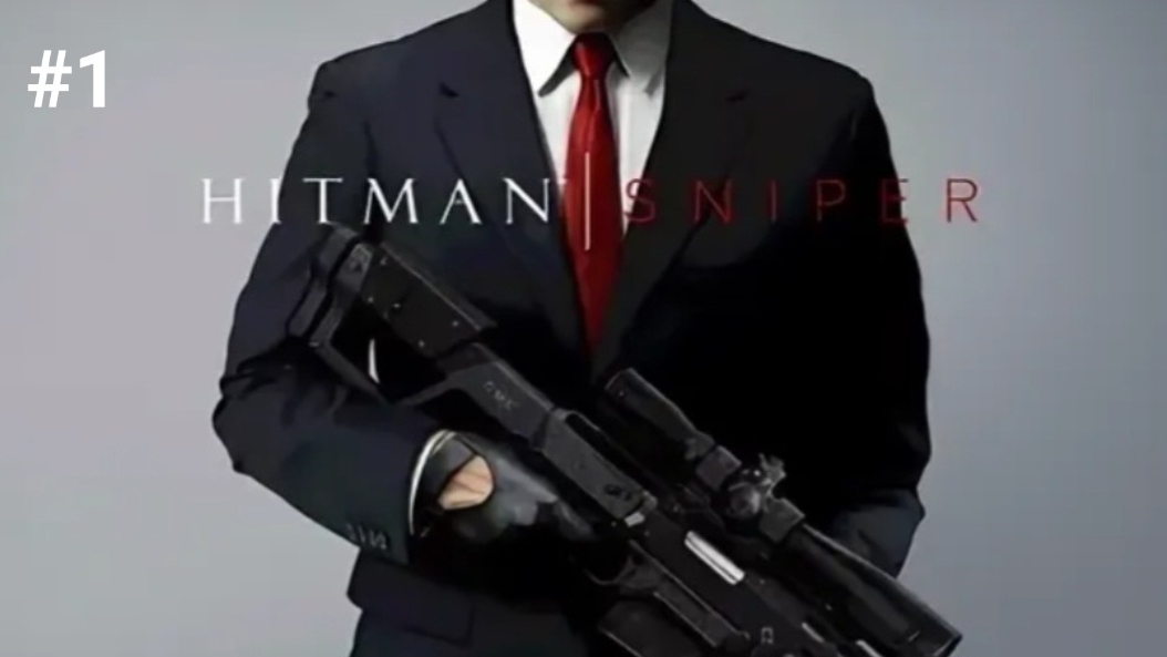 Hitman: Sniper (1-Серия)