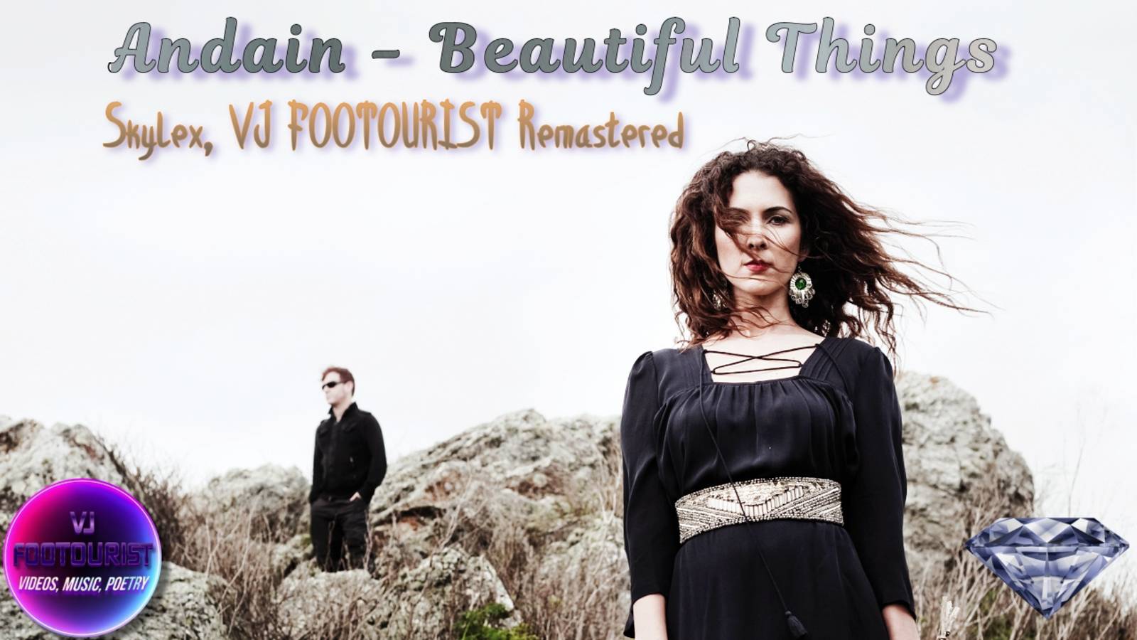 Andain-Beautiful Things (Skylex, VJ FOOTOURIST Remastered)