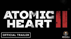 Atomic Heart 2 – трейлер