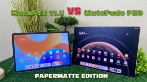Сравнил планшеты HUAWEI MatePad PRO и MatePad 11.5. Рассказываю про «бумажные» дисплеи PaperMatte