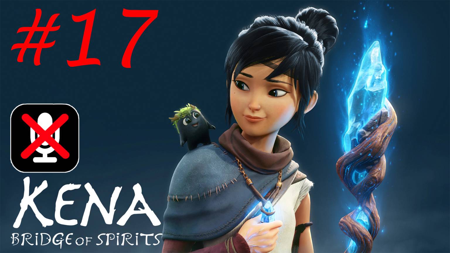 Kena: Bridge of Spirits #17 - Освобождение Адиры | Доставка Почты Плотника