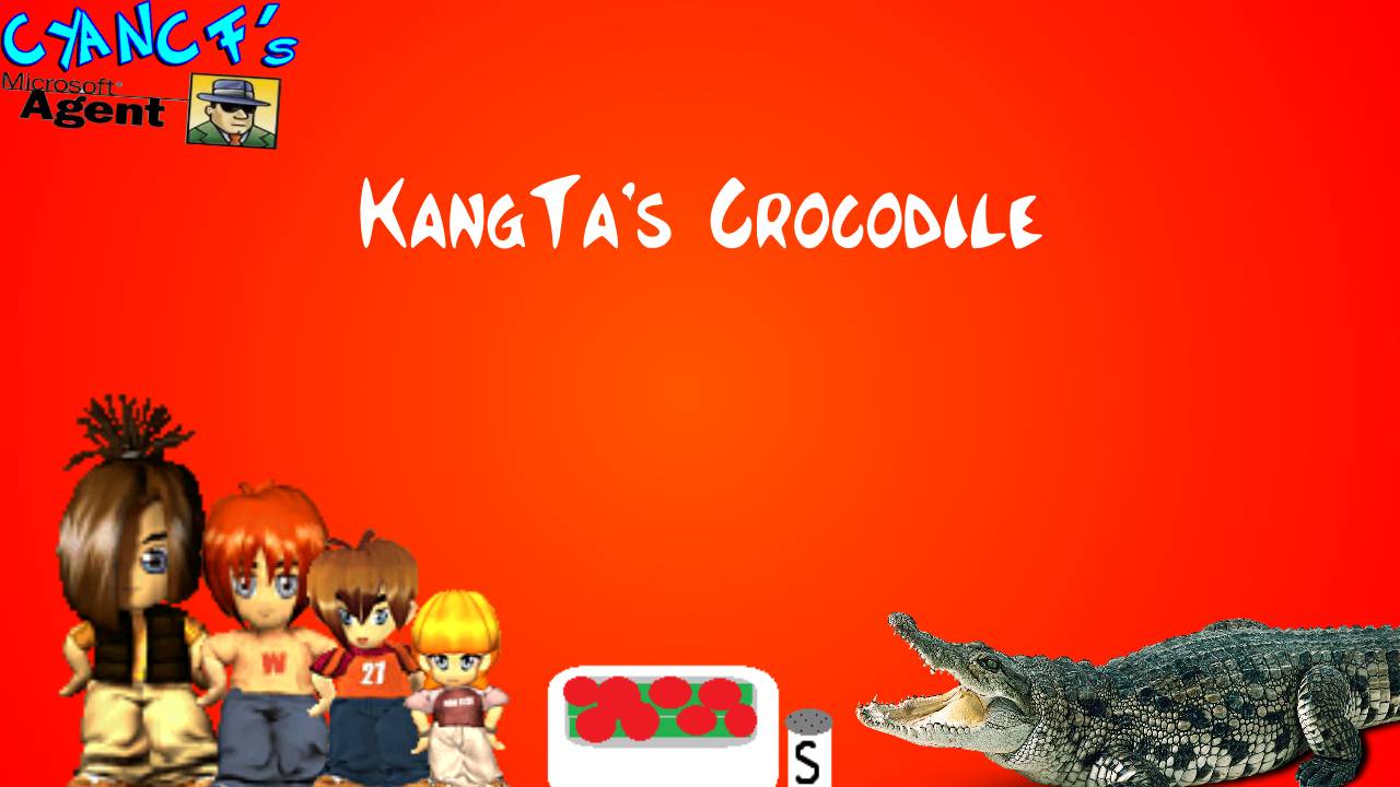 CYANCF's MSAgent - KangTa's Crocodile