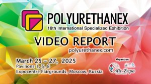 Polyurethanex 2025 - final video of the 16th International Exhibition