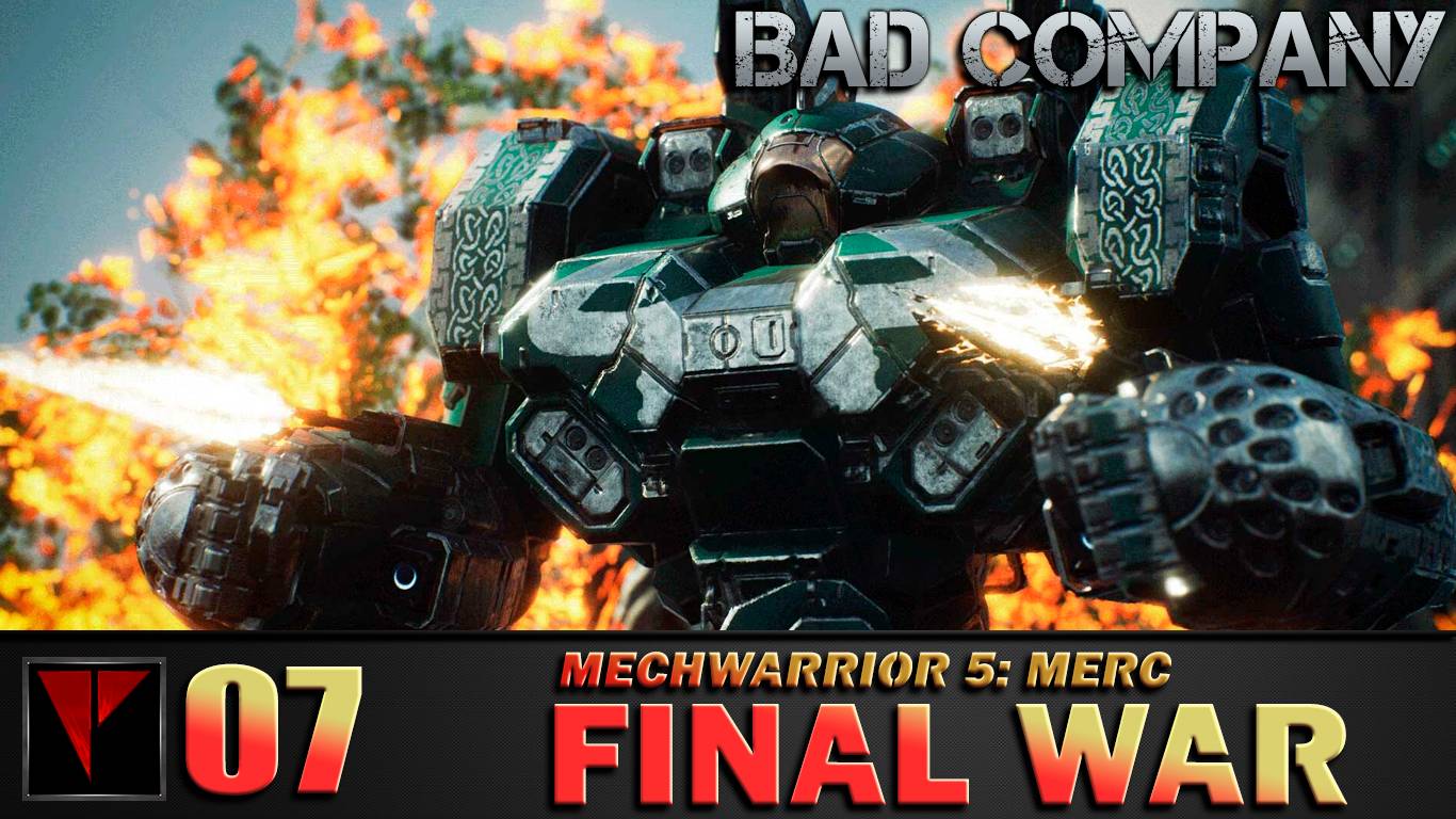 MechWarrior 5 MERC FINAL WAR #07