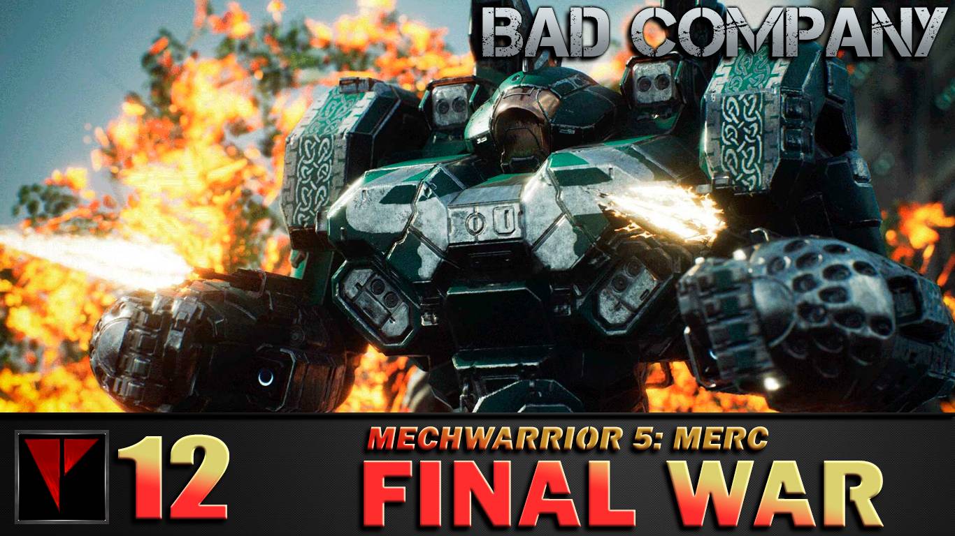 MechWarrior 5 MERC FINAL WAR #12