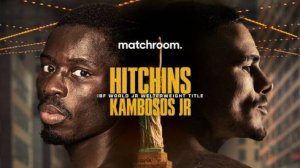 DAZN - RICHARDSON HITCHINS vs GEORGE KAMBOSOS