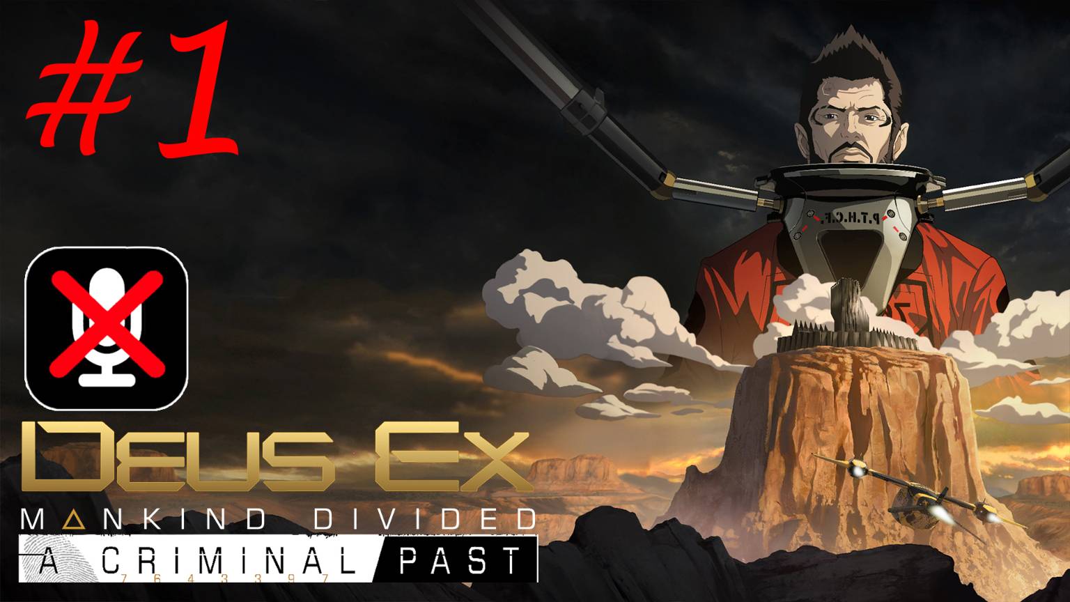 Deus Ex: A Criminal Past #1 - Криминальное Прошлое - Горячий Прием