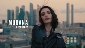 MURANA - decadance|Официальное видео