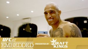 UFC 317 Embedded - Эпизод 2