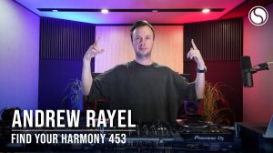 Andrew Rayel - Find Your Harmony 453