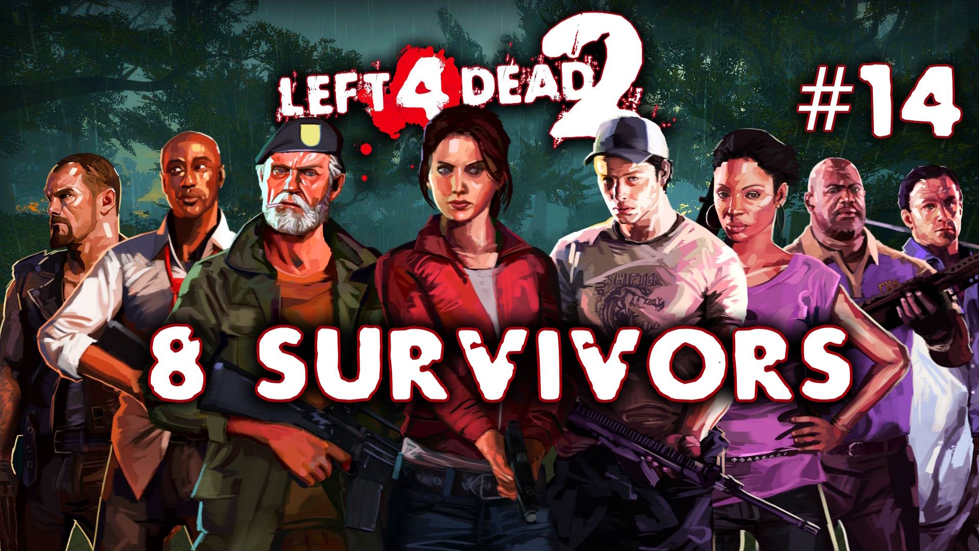 Left 4 Dead 2 - 8 Survivors #14