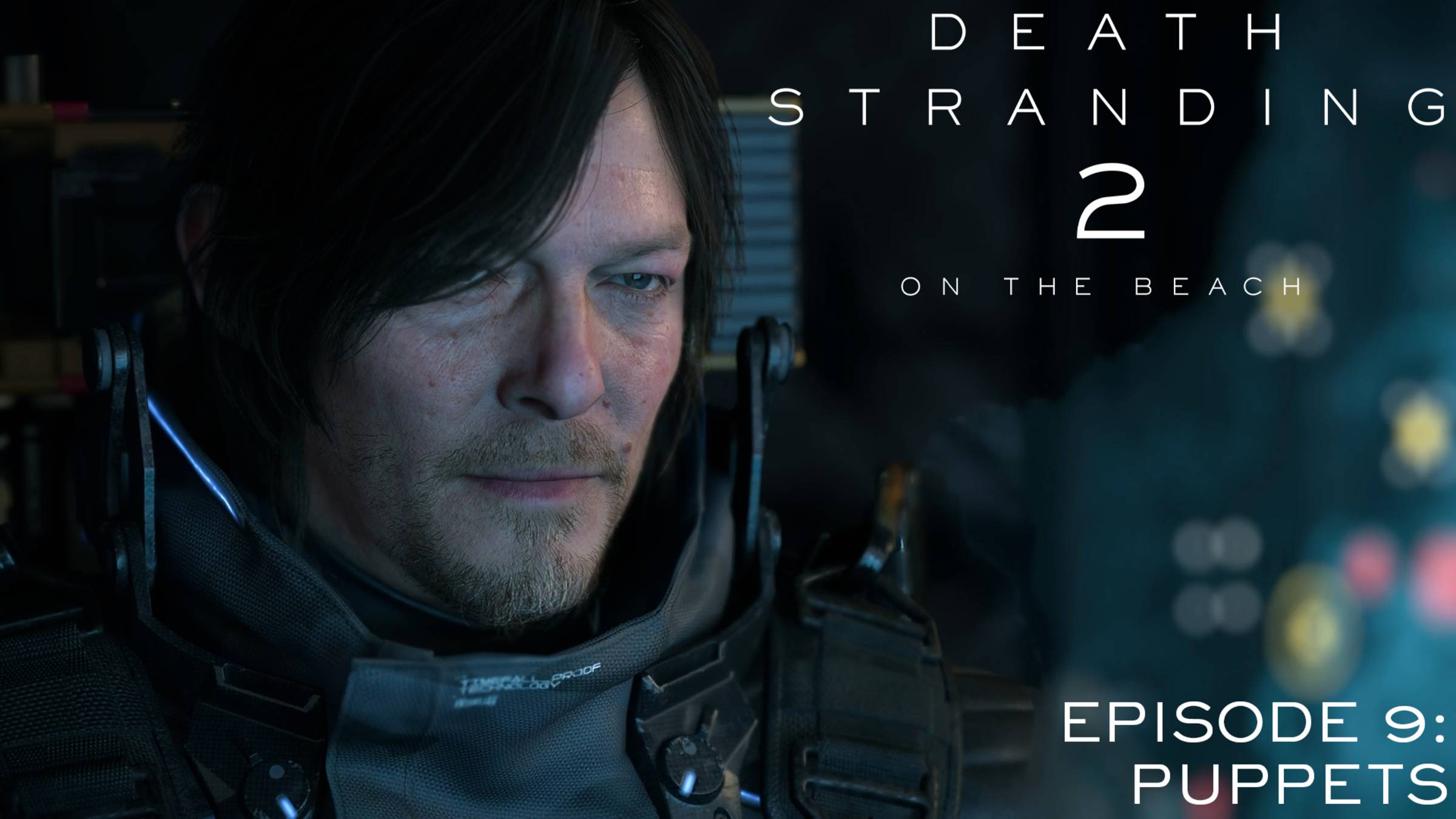 Death Stranding 2: On The Beach - Episode 9: "Puppets"