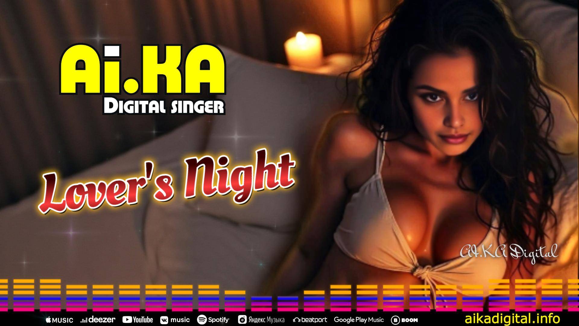 Lover's Night - AI.KA Digital Singer