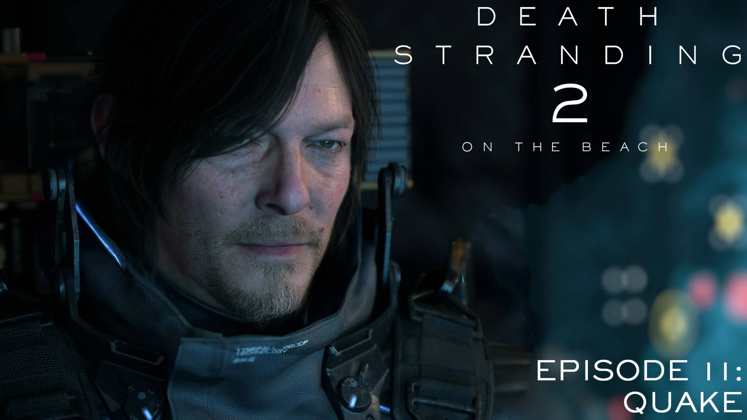 Death Stranding 2: On The Beach - Episode 11: "Quake"