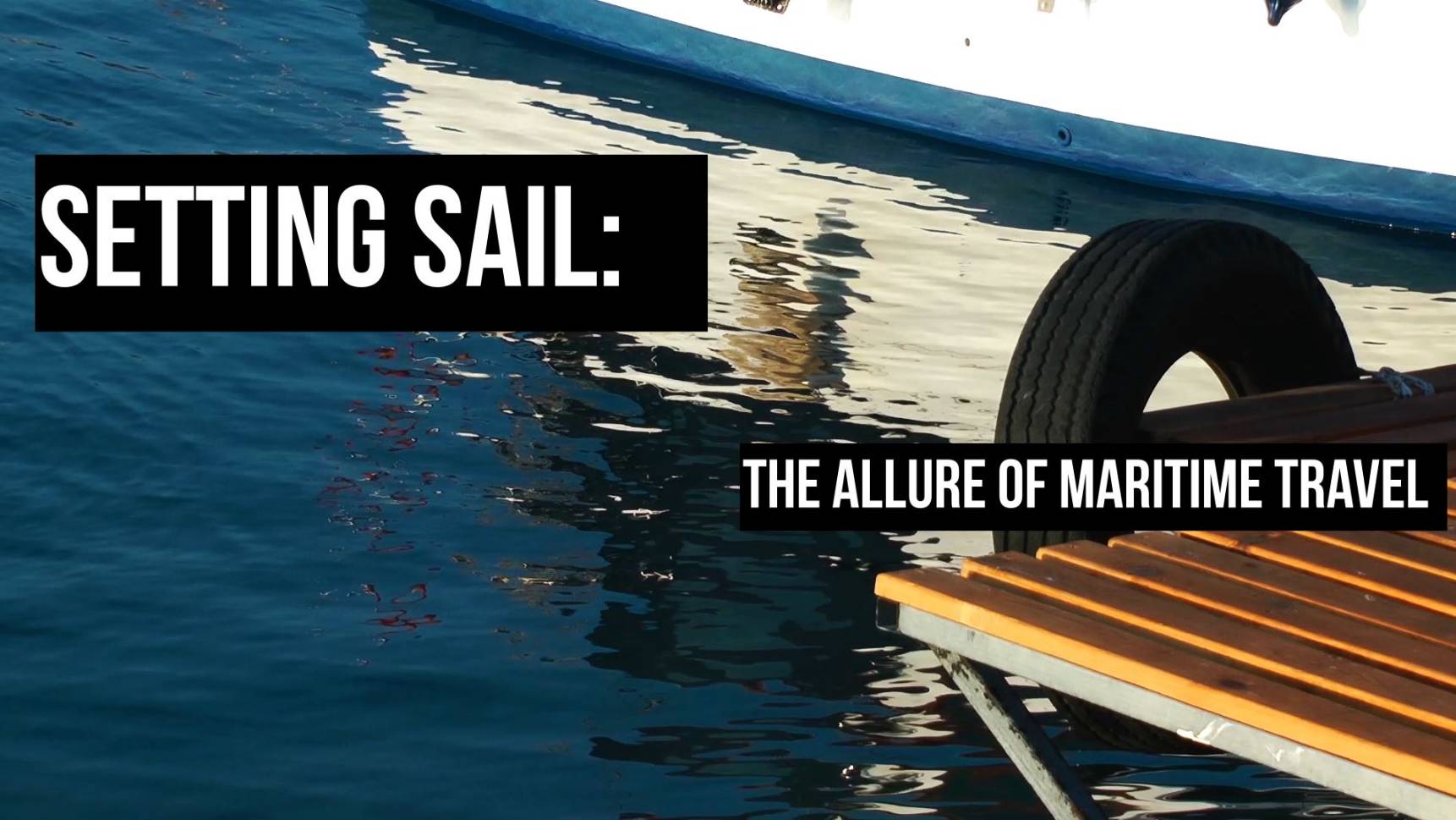 Story # 82 : Setting Sail : The Allure of Maritime Travel.