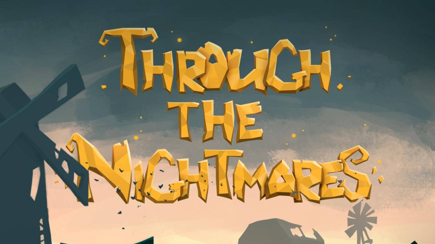 Through the Nightmares Первое прохождение
