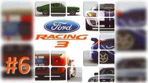 Прохождение Ford Racing 3 - Часть 6. Ford Challenge. Финал