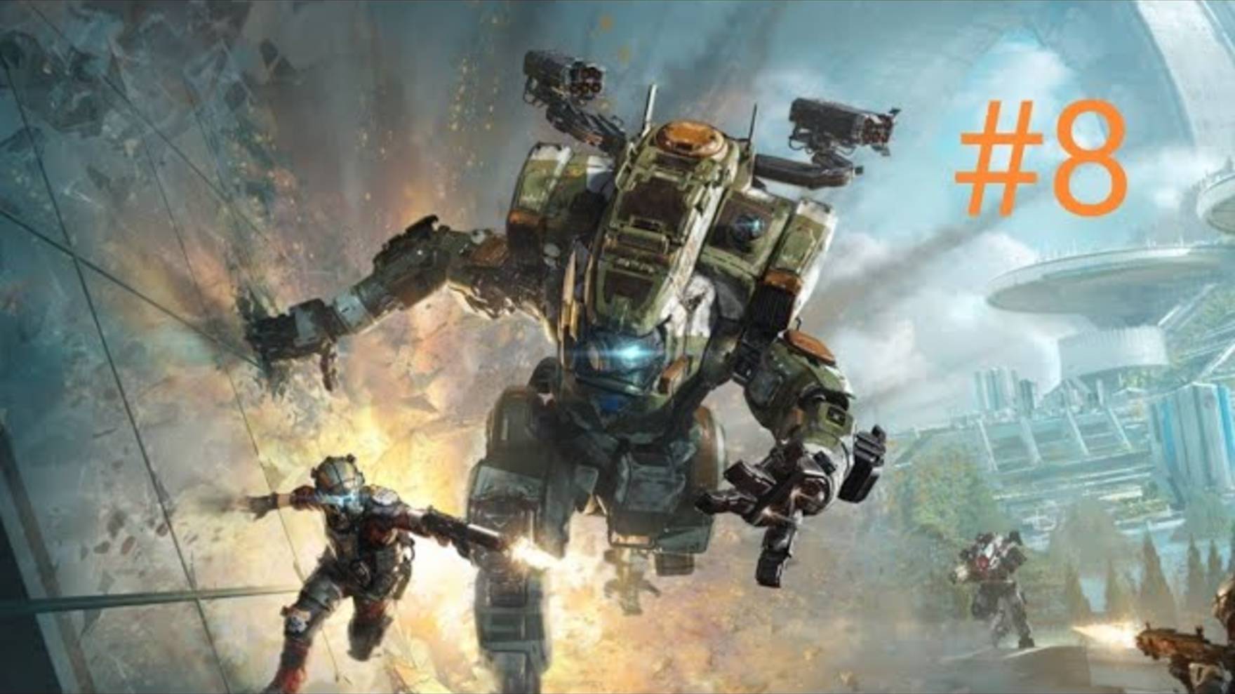 Прохождение игры Titanfall 2 #8 Четвёртый босс и замес титанов