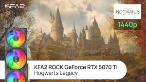 Тест видеокарты KFA2 ROCK GeForce RTX 5070 Ti Black | Hogwarts Legacy | 1440p (2K) разрешение
