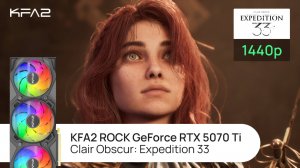 Тест видеокарты KFA2 ROCK GeForce RTX 5070 Ti Black | Clair Obscur: Expedition 33 | 1440p (2K)