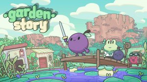 Gardenstory #1 Героическая Виноградинка