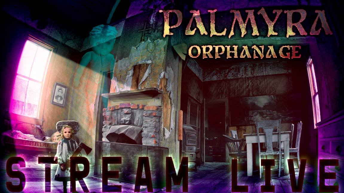 Хоррор Стрим┃Palmyra Orphanage [Стрим от 14.11.2023]