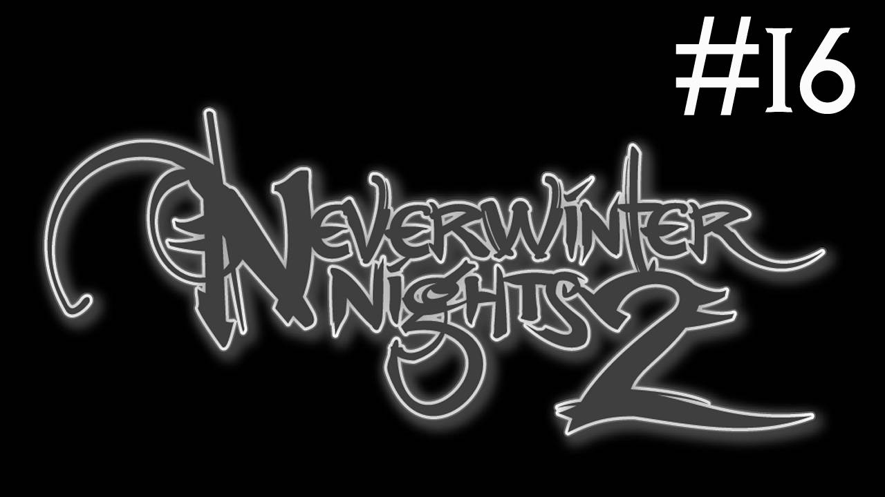 Neverwinter Nights 2 # прохождение за гвардейца девятки Невервинтера [16]