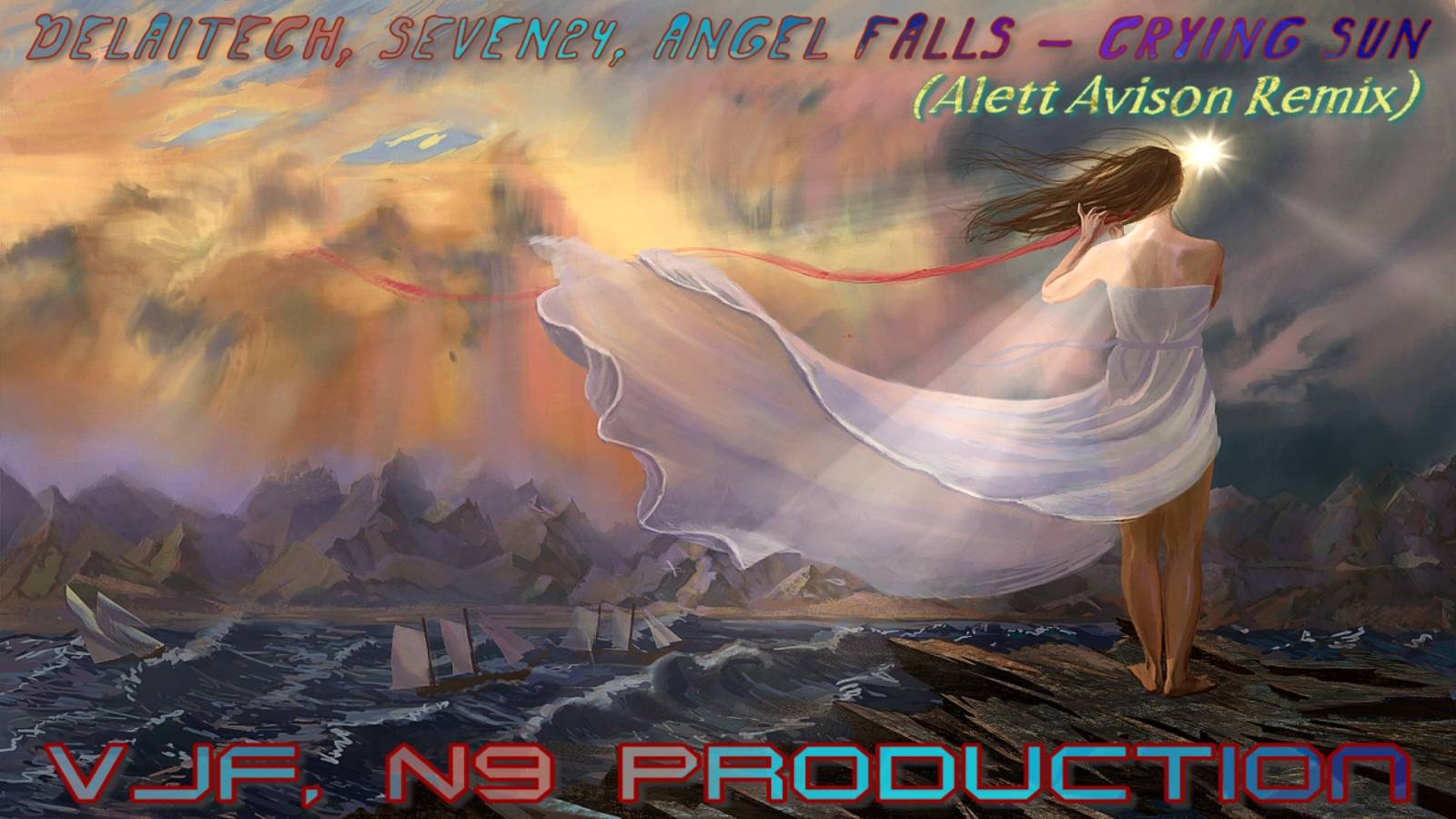 Delaitech, Seven24, Angel Falls - Crying Sun (Alett Avison Remix) [VJF, N9 Prod.]