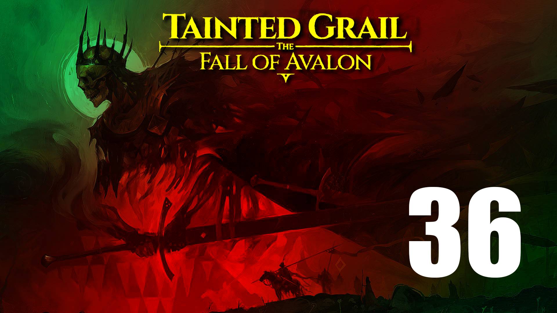 Tainted Grail: The Fall of Avalon | Прохождение на стриме: 36.