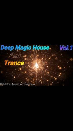 Deep Magic House And Trance-Vol.1