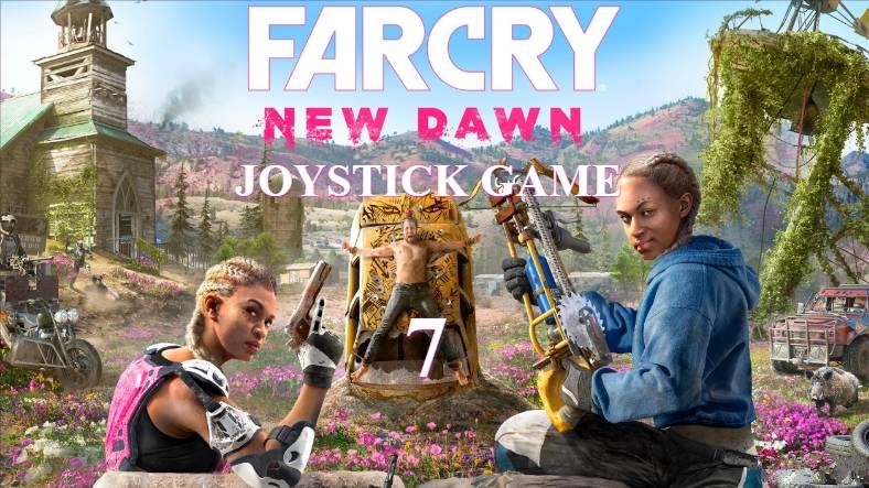 Far Cry New Dawn-7 ЧАСТЬ-Прохождение без комментариев смотреть на JoystickGame