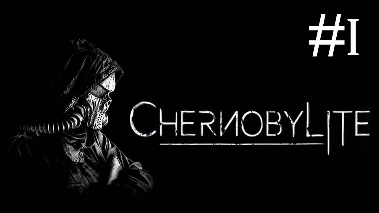 Chernobylite # прохождение [1]