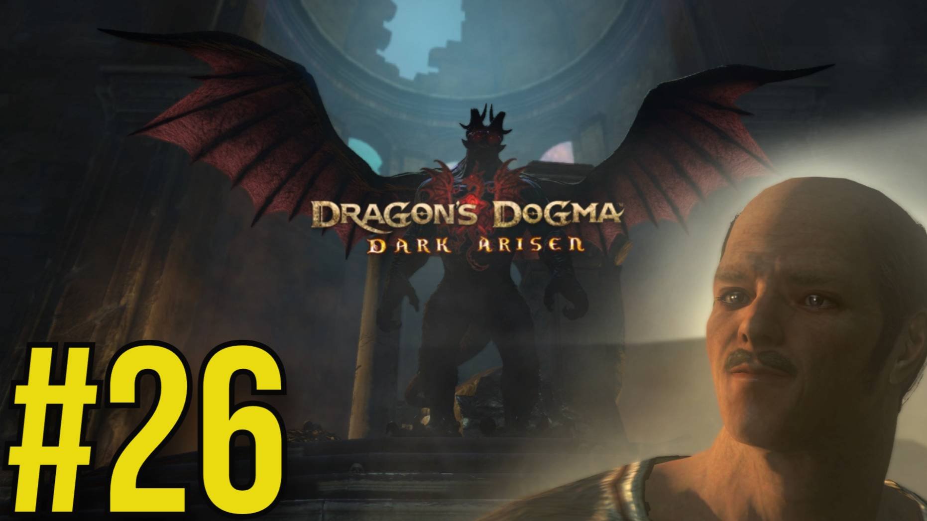 Dragon's Dogma: Dark Arisen Прохождение(2025) ч26 -