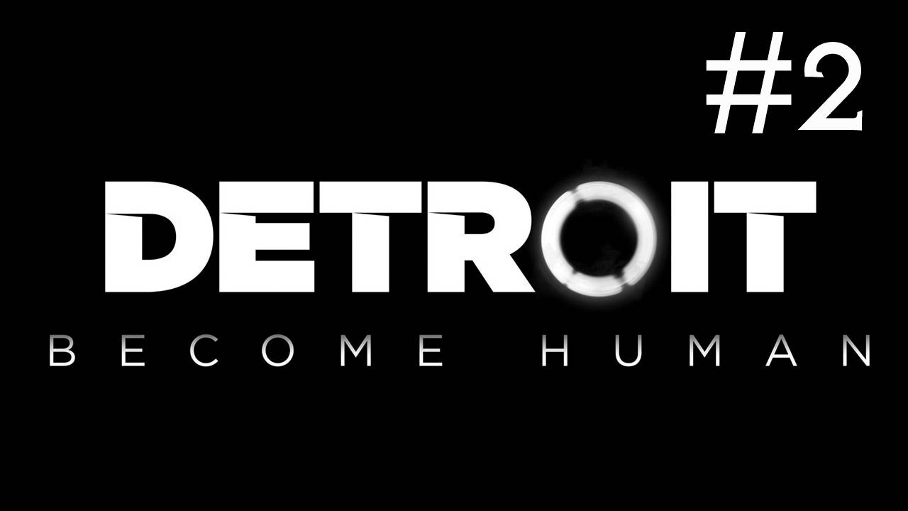 Detroit: Become Human # прохождение [2]