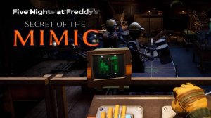 FIVE NIGHT at FREDDY'S: SECRET OF THE MIMIC #9 - КРАНОВЩИК СО СТАЖЕМ V2