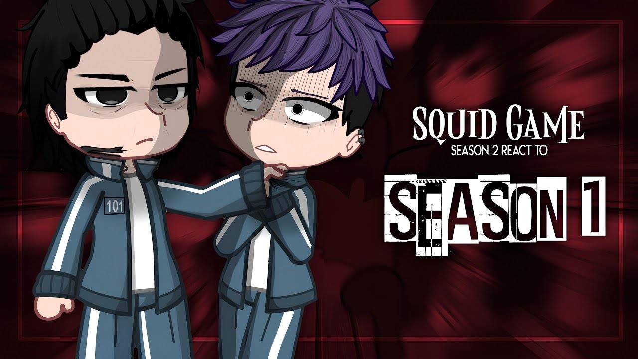 Реакция на 1-й сезон / Персонажи из 2-го сезона Игры в Кальмара / Гача реакция / Squid Game