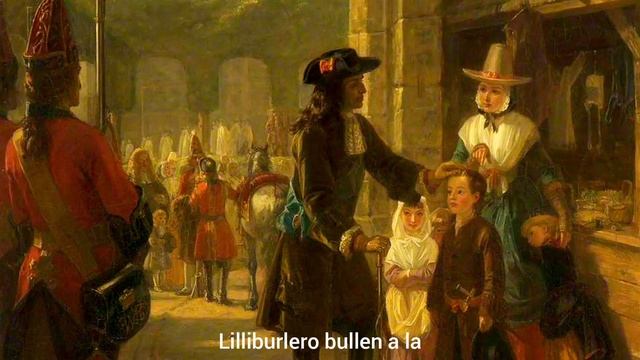 Лиллибуллеро - Английский военный марш (1686).