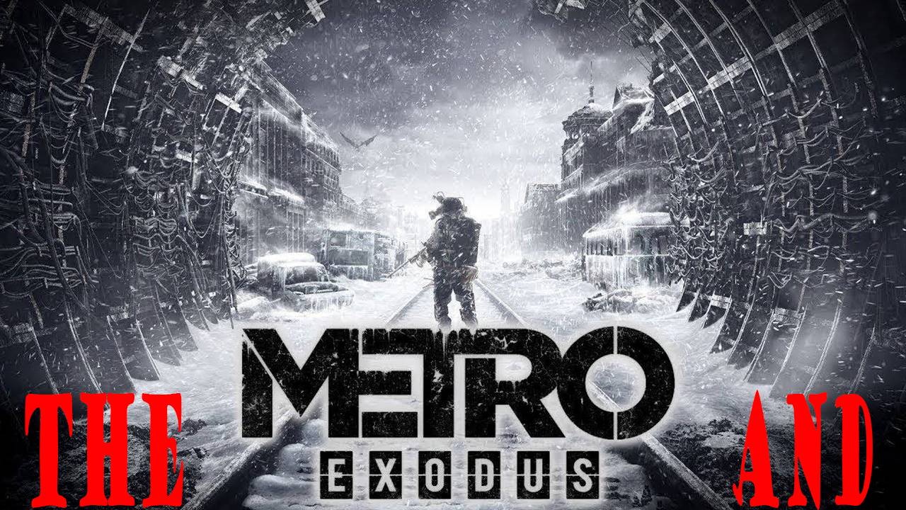 Прохождение игры - Metro Exodus (без комментариев)