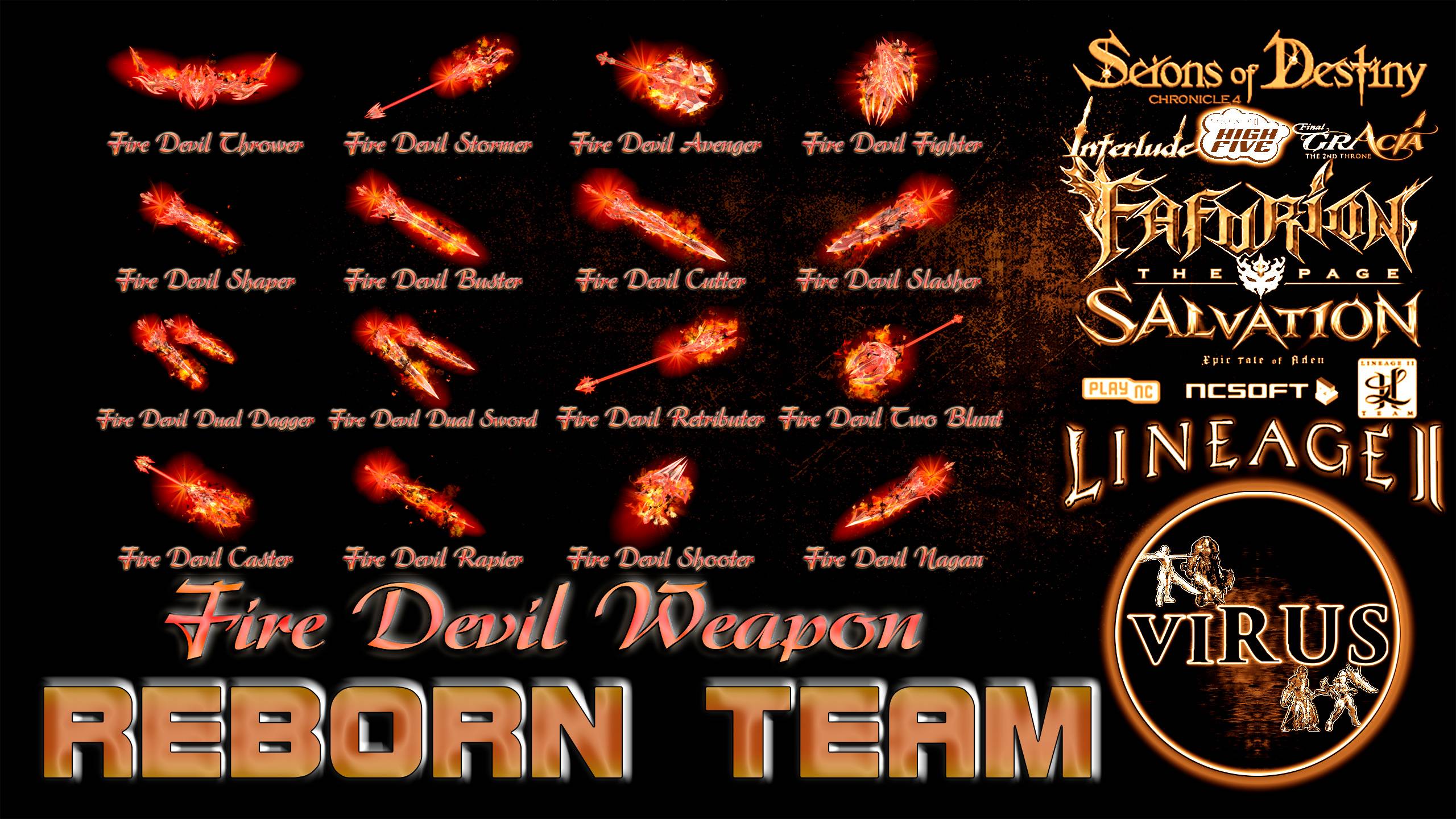 Full Set of Fire Devil Weapons for the Reborn Team servers. LINEAGE II-Grand Crusade ◄√i®uS►